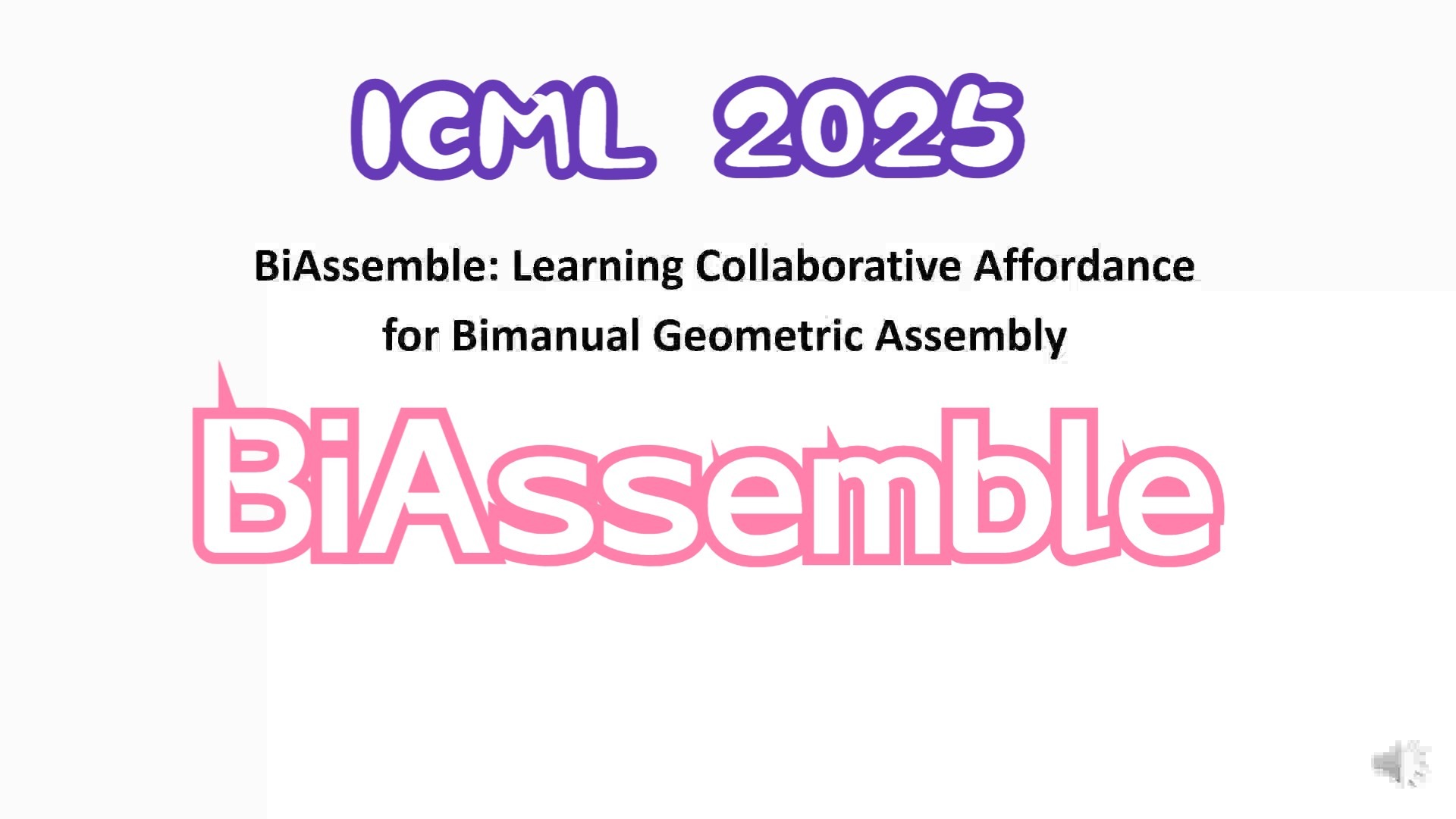 [ICML 2025] BiAssemble: 双臂机器人几何拼合问题的协同可供性学习-北大前沿计算研究中心-北大前沿计算研究中心-哔哩哔哩视频