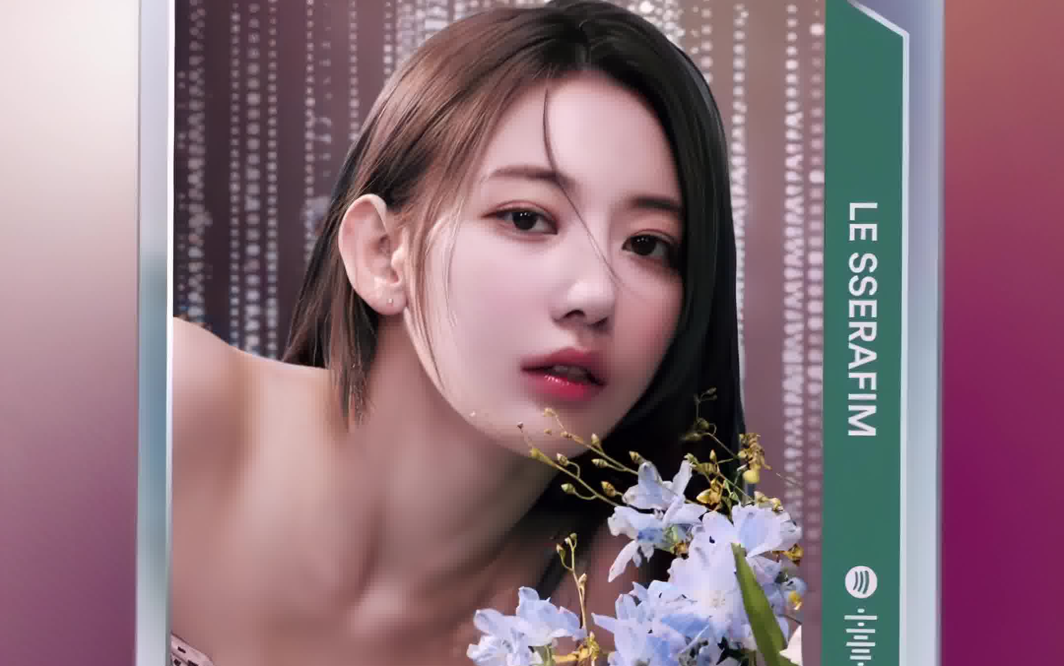 [4K修复]LE SSERAFIM ，spotify Kpop on照片卡展示_哔哩哔哩_bilibili