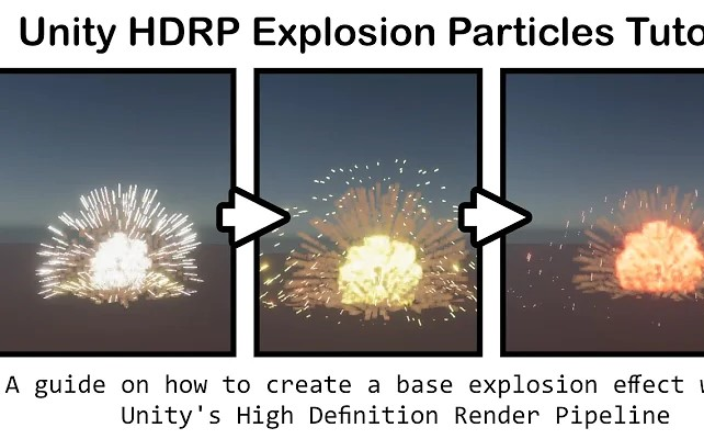 【Unity HDRP 爆炸粒子教程】_哔哩哔哩_bilibili