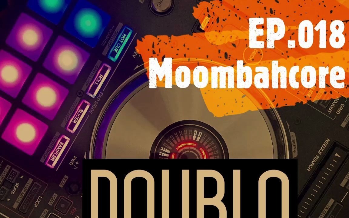 EP.18 DOUBLO【追夜人】Moombahcore [Night Chaser Radio]_哔哩哔哩_bilibili