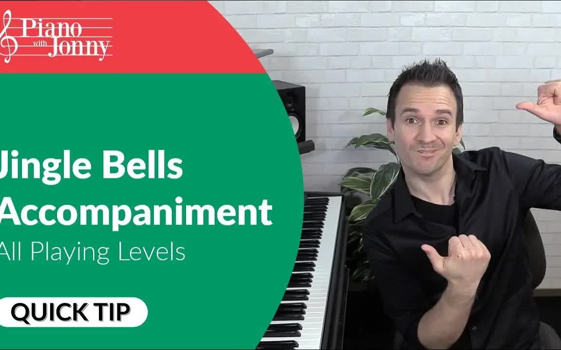 Jingle Bells Accompaniment - Piano Lesson Quick Tip by Jonny May (All ...