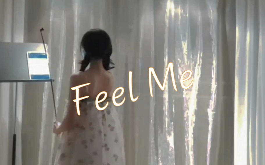 Feel Me-月半小奶昔-月半小奶昔-哔哩哔哩视频