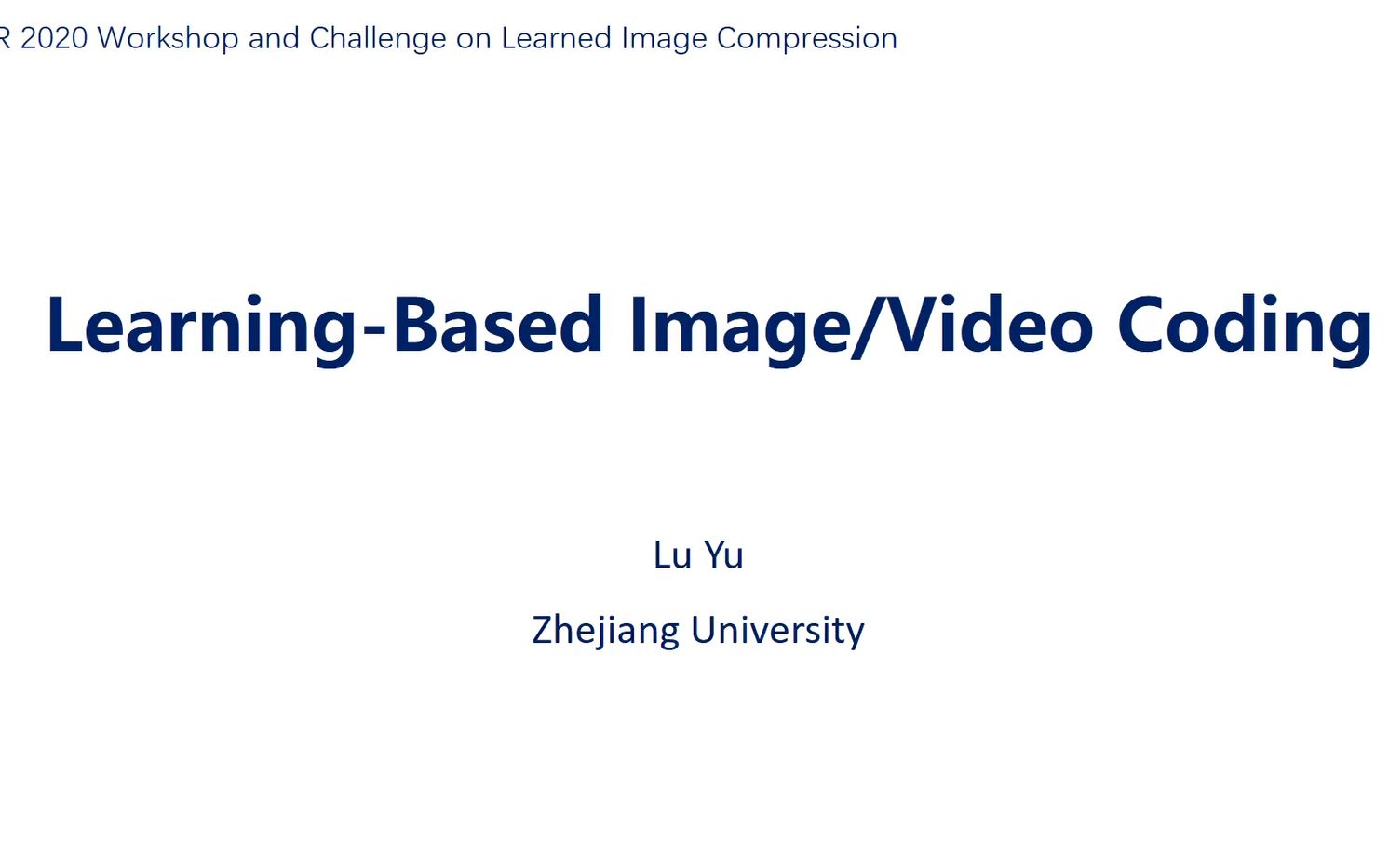 CVPR2020-基于学习的图像和视频压缩_哔哩哔哩_bilibili