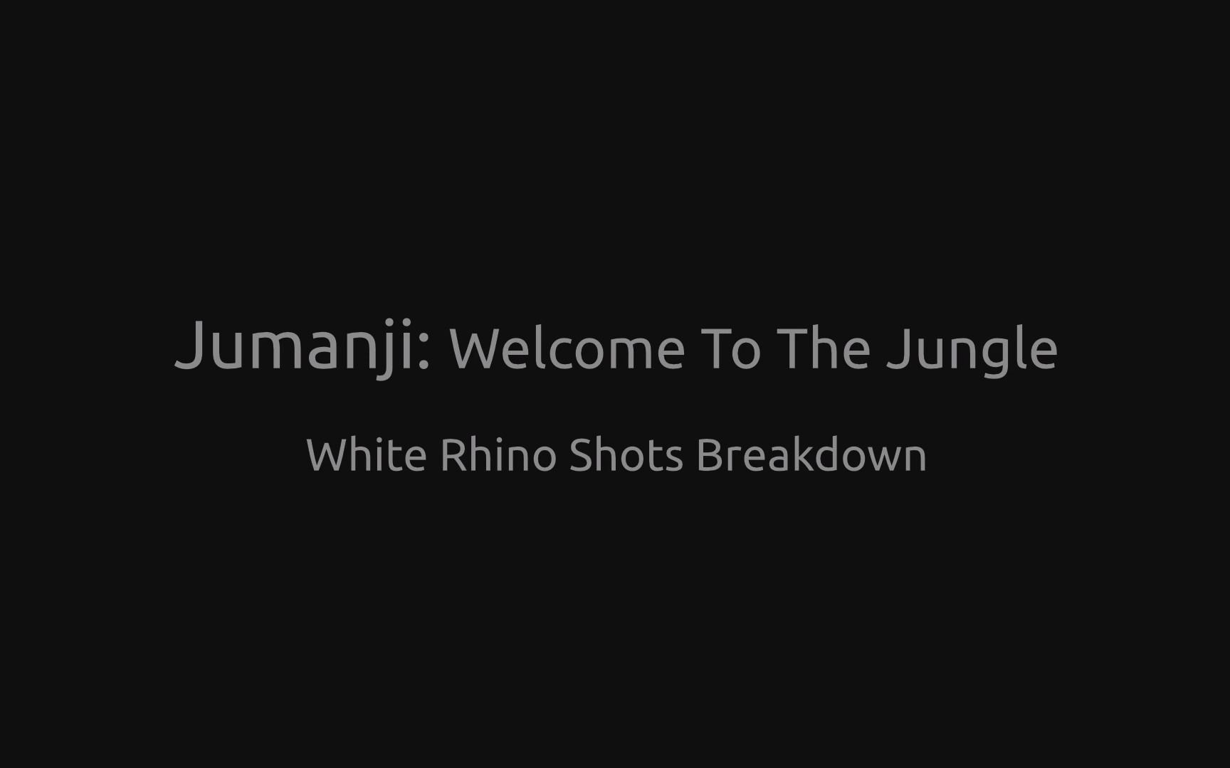 Jumanji White Rhino VFX Shot Breakdowns_哔哩哔哩_bilibili