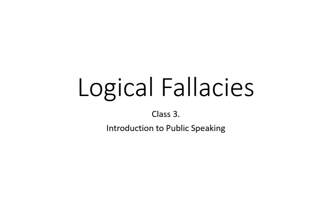Public Speaking lesson 3 - Logical Fallacies_哔哩哔哩_bilibili
