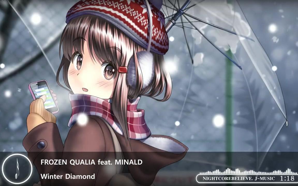 Nightcore → Winter Diamond 「 FROZEN QUALIA feat. MINALD 」--GLaD--MINALD-哔哩哔哩视频