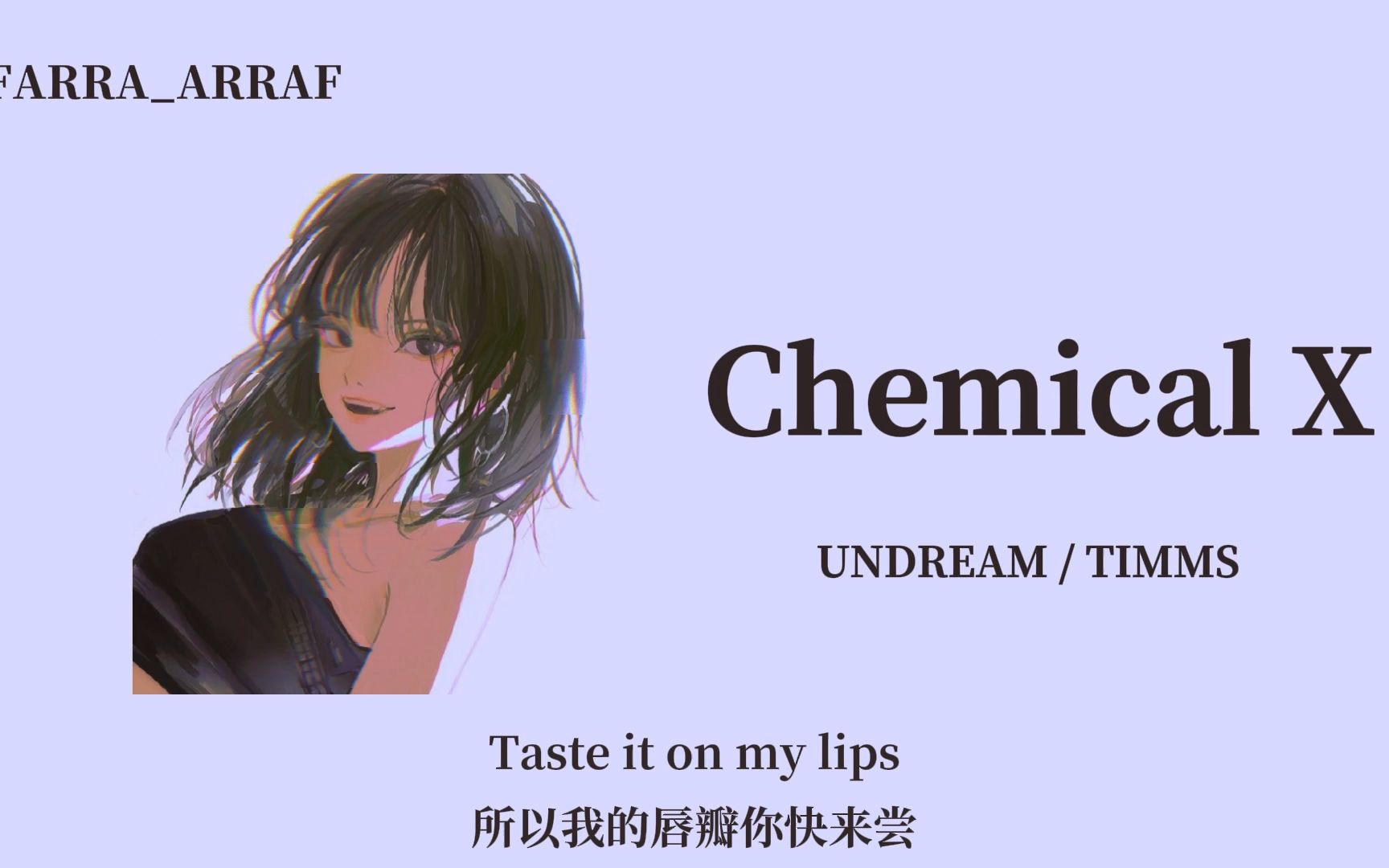“地狱因我而炙热，无恶不欢”《Chemical X》-Farra_arraF-Farra_arraF-哔哩哔哩视频