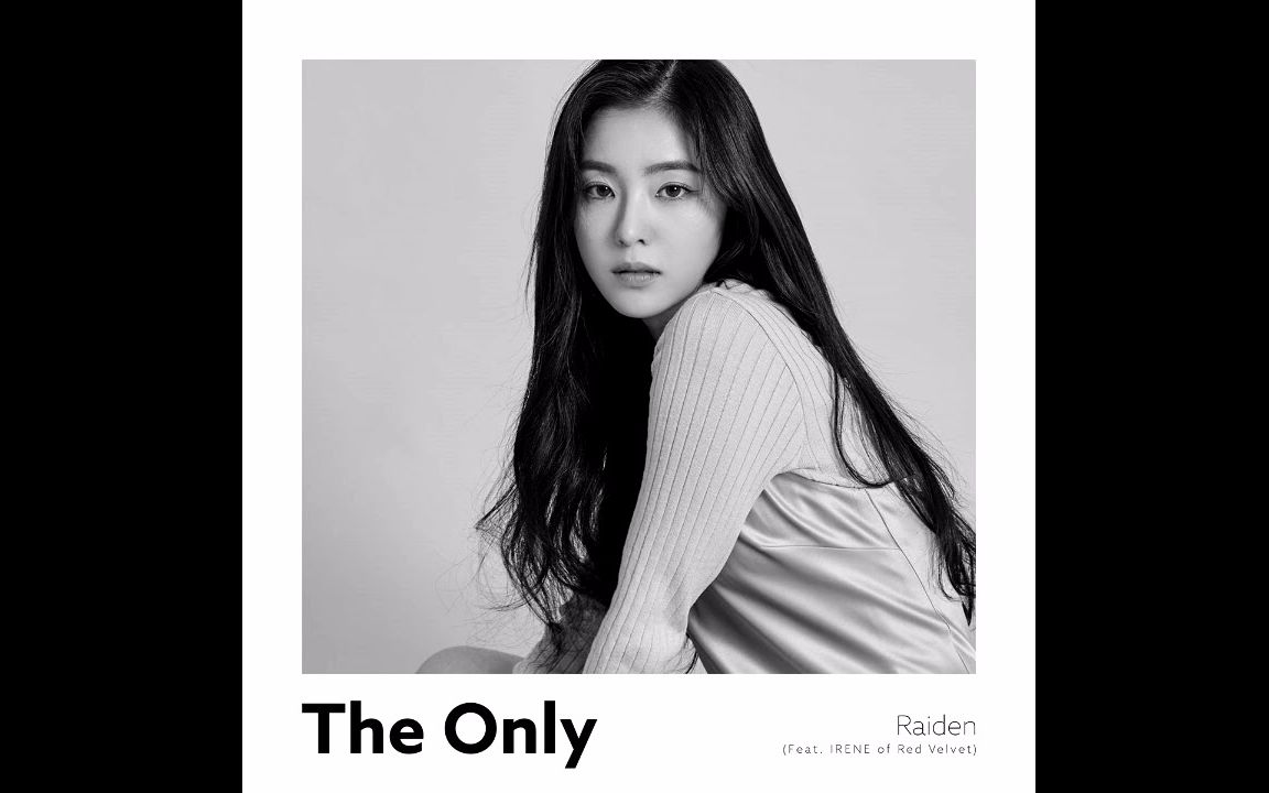 Red Velvet IRENE + RAIDN 190802最新合作曲 The Only 音源公开_哔哩哔哩_bilibili