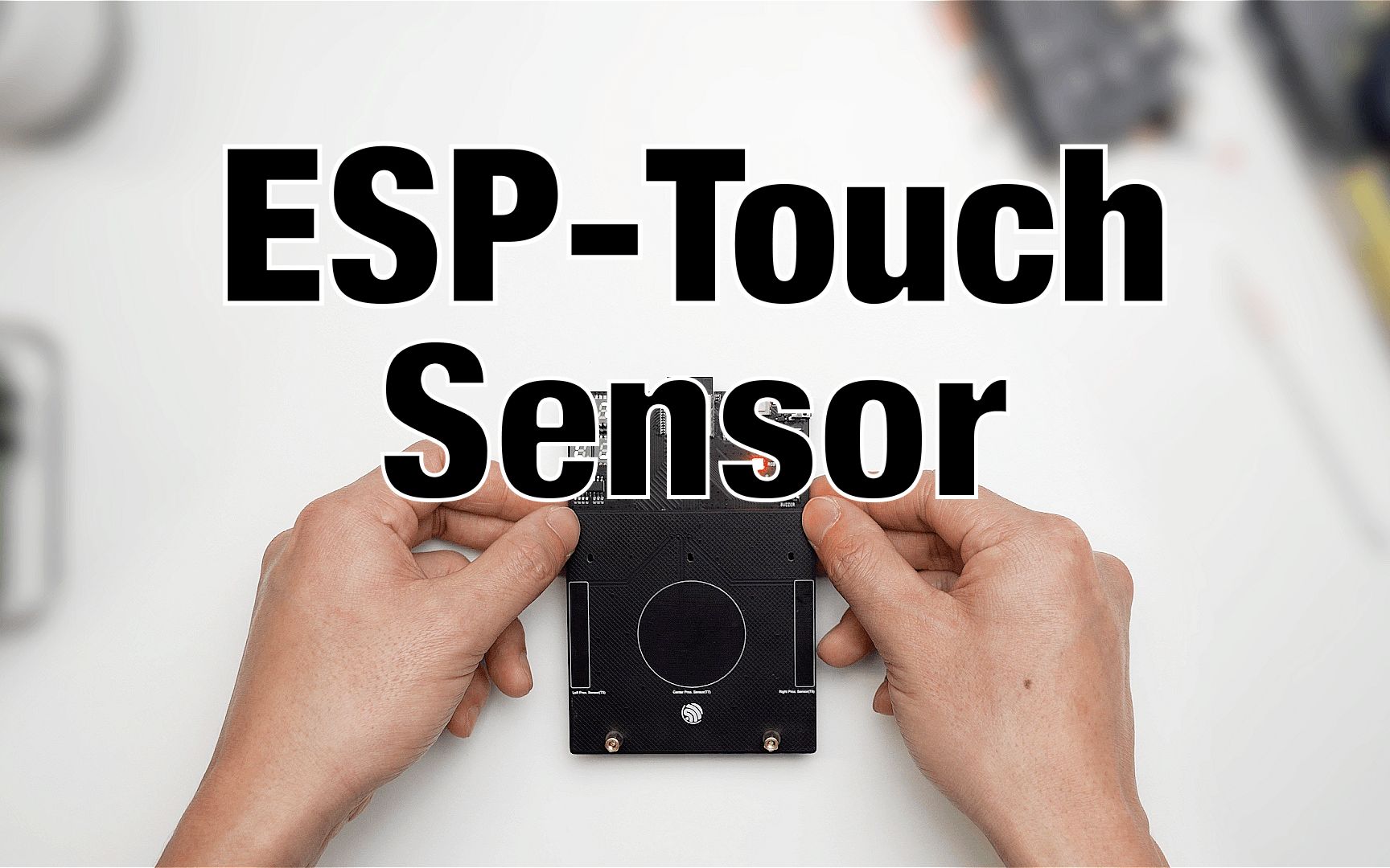 乐鑫 ESP-Touch Sensor 智能触控方案_哔哩哔哩_bilibili