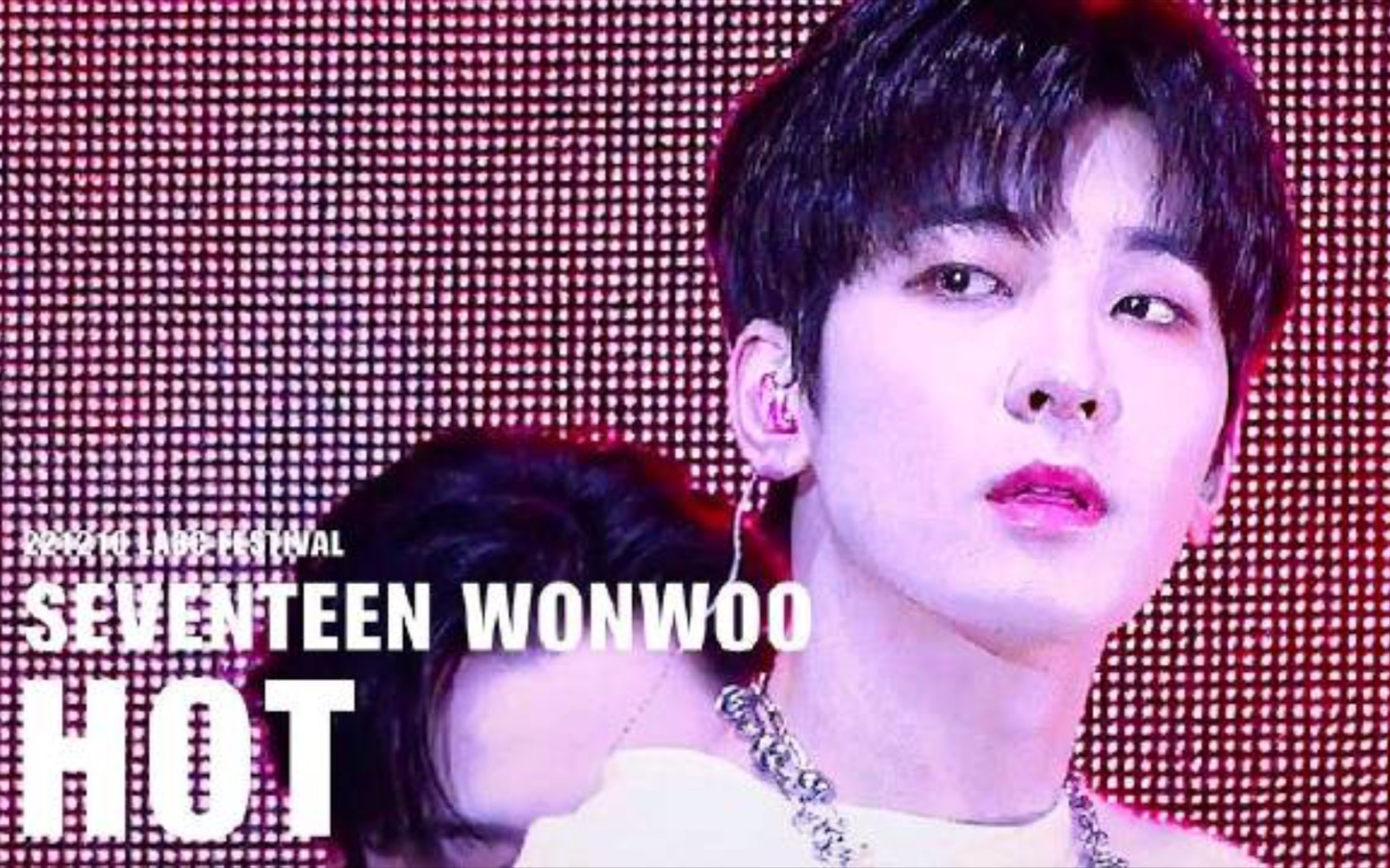 【SEVENTEEN】220603 M2 'HOT' WONWOO FanCam 圆佑怼脸直拍