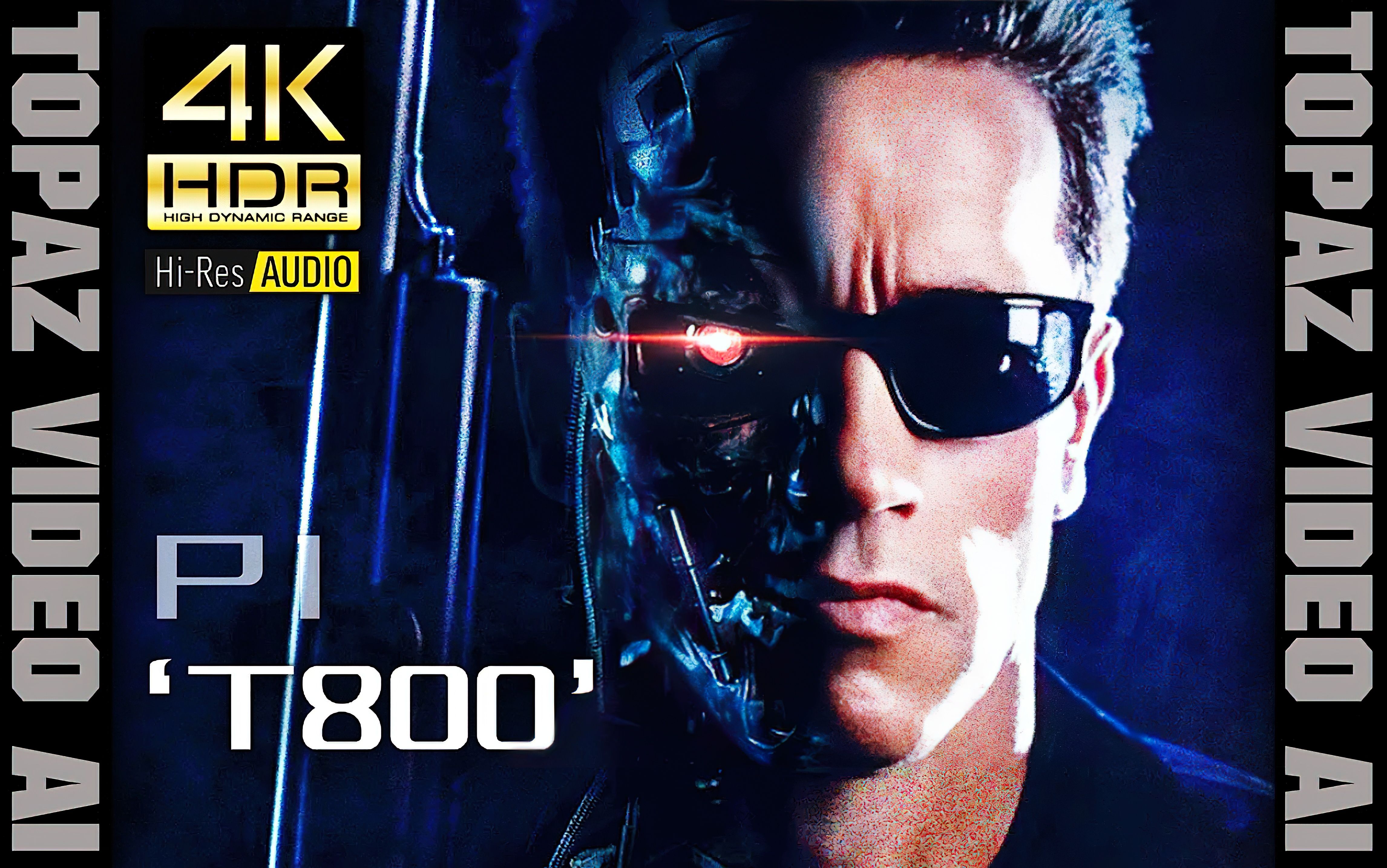 【4K60P×HDR×HiRes P1】T800【终结者2审判日】极致画质+极致音效【剪辑版】-4K影音馆-4K影音馆-哔哩哔哩视频