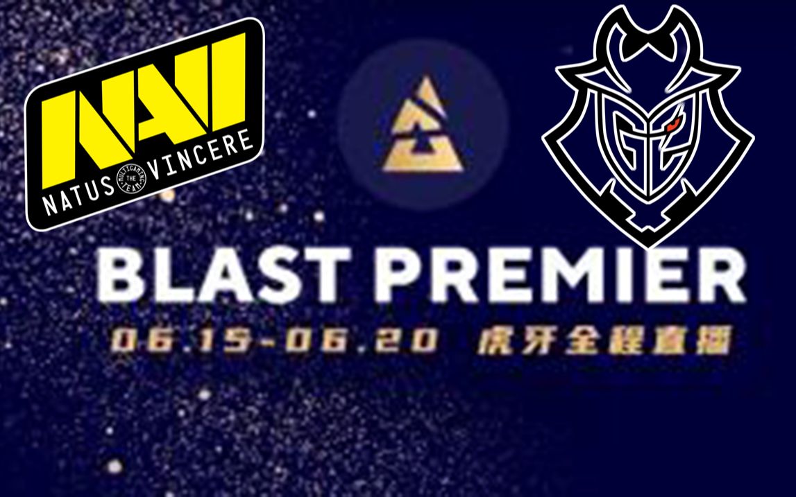 NAVI vs G2 BLAST春季决赛【CSBOY解说】_哔哩哔哩bilibili_CSGO