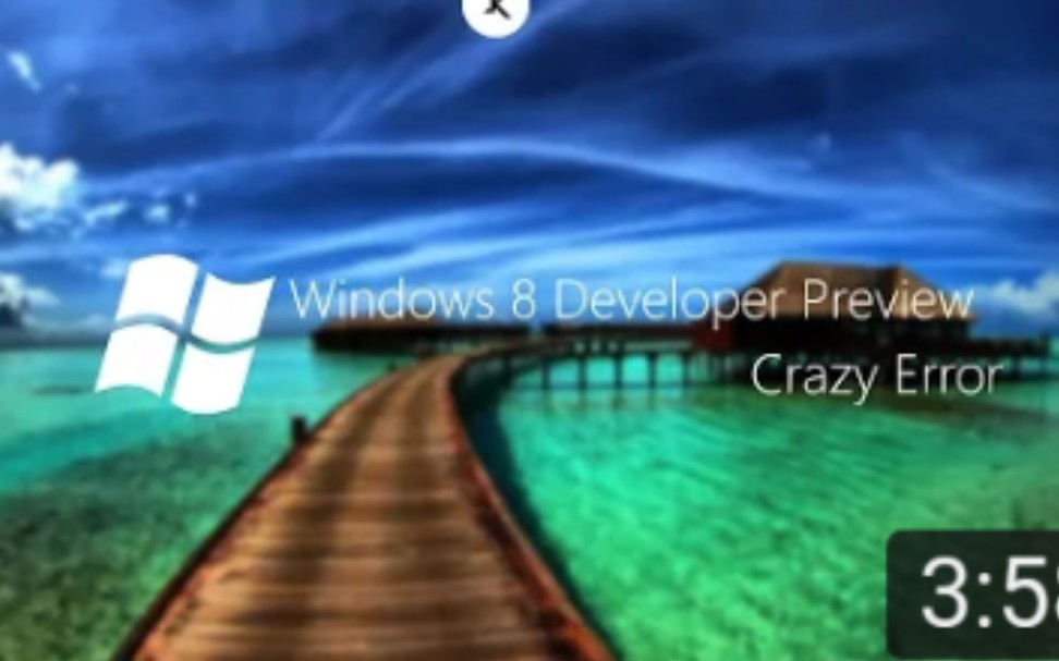 Windows 8 Developer Preview Crazy Error(3分钟)_哔哩哔哩_bilibili