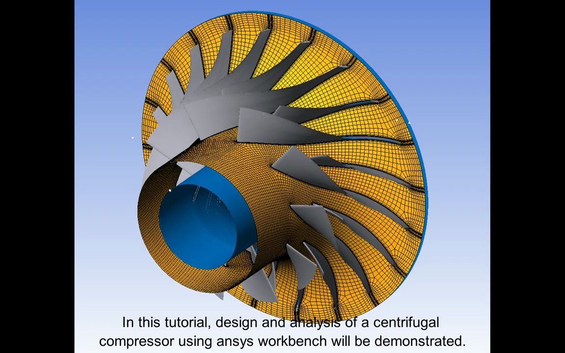 Design and analysis of centrifugal compressor using Ansys Workbench _ Bladegen __哔哩哔哩_bilibili