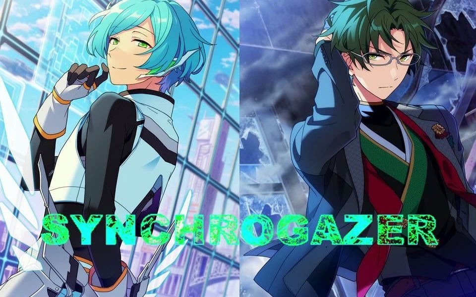 【人力偶像梦幻祭】Synchrogazer【深海奏汰&莲巳敬人】「响彻吧，生命的绝唱」_哔哩哔哩_bilibili