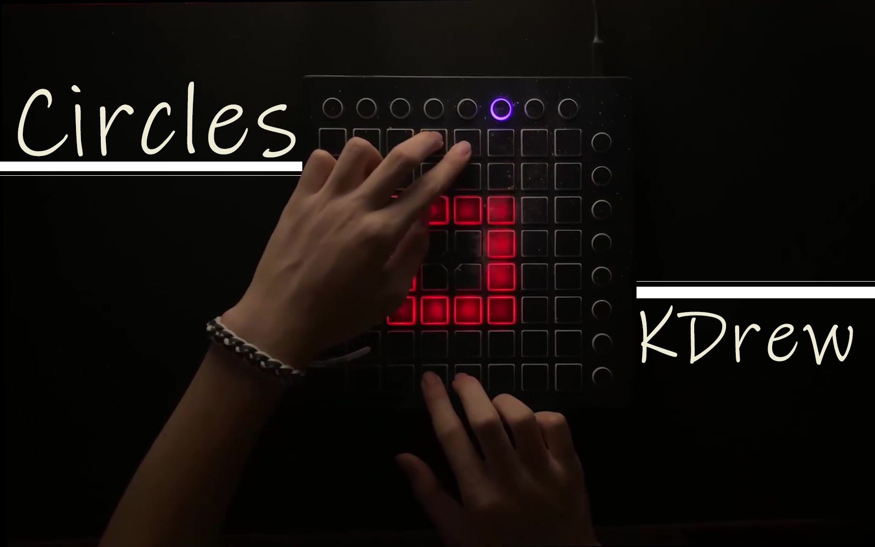 【Launchpad】KDrew-Circles_哔哩哔哩_bilibili