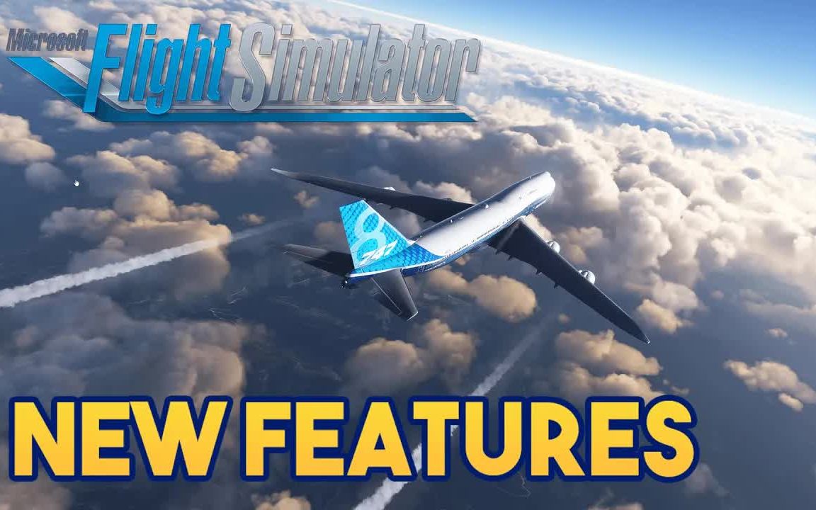 微软模拟飞行2020-新功能揭示- 40周年版_哔哩哔哩bilibili_模拟飞行