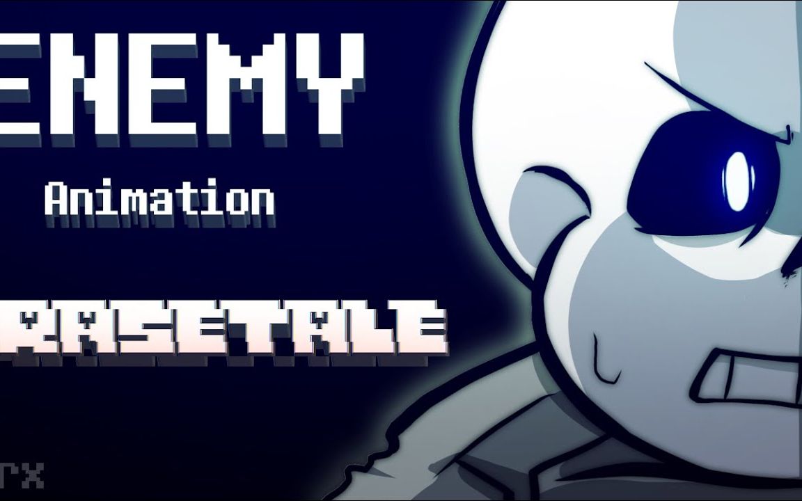 ENEMY / Undertale Animation meme / ERASETALE_哔哩哔哩_bilibili