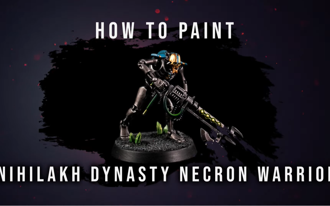 How to Paint_ Nihilakh Dynasty Necron Warriors. 战锤 40k 太空亡灵 太空死灵 内裤龙 尼希 ...