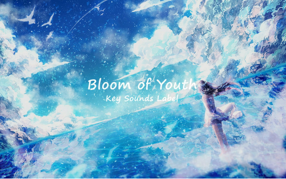【耳机福利】Key Sounds Label - Bloom of Youth_哔哩哔哩_bilibili