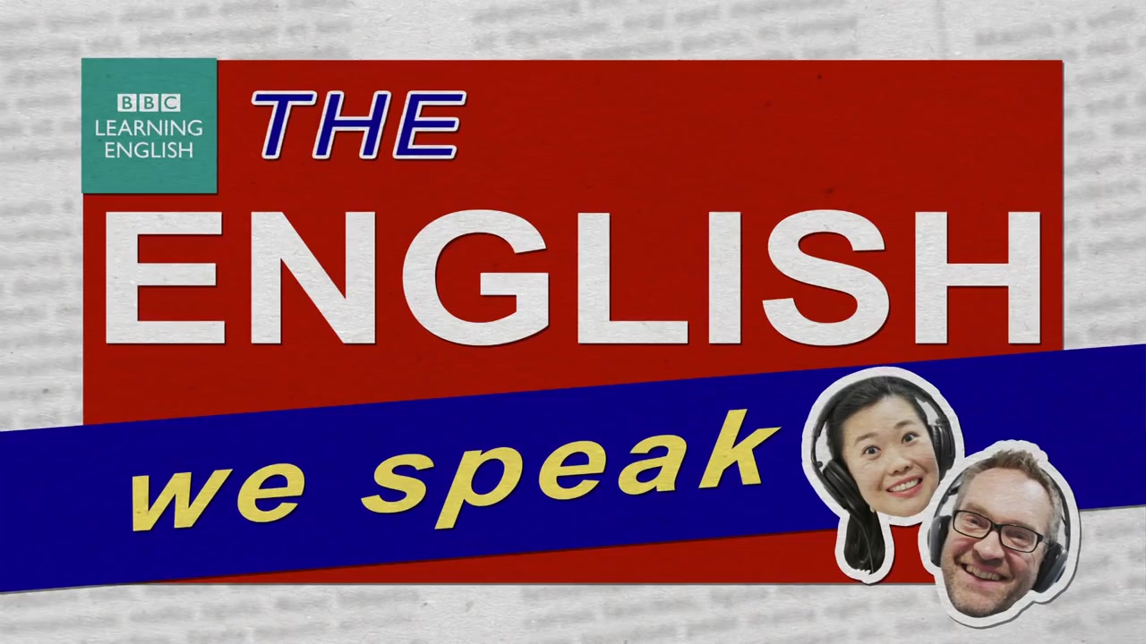 『英语』BBC官方词汇课程- 每天两分钟The English We Speak（17-18合辑）_哔哩哔哩_bilibili