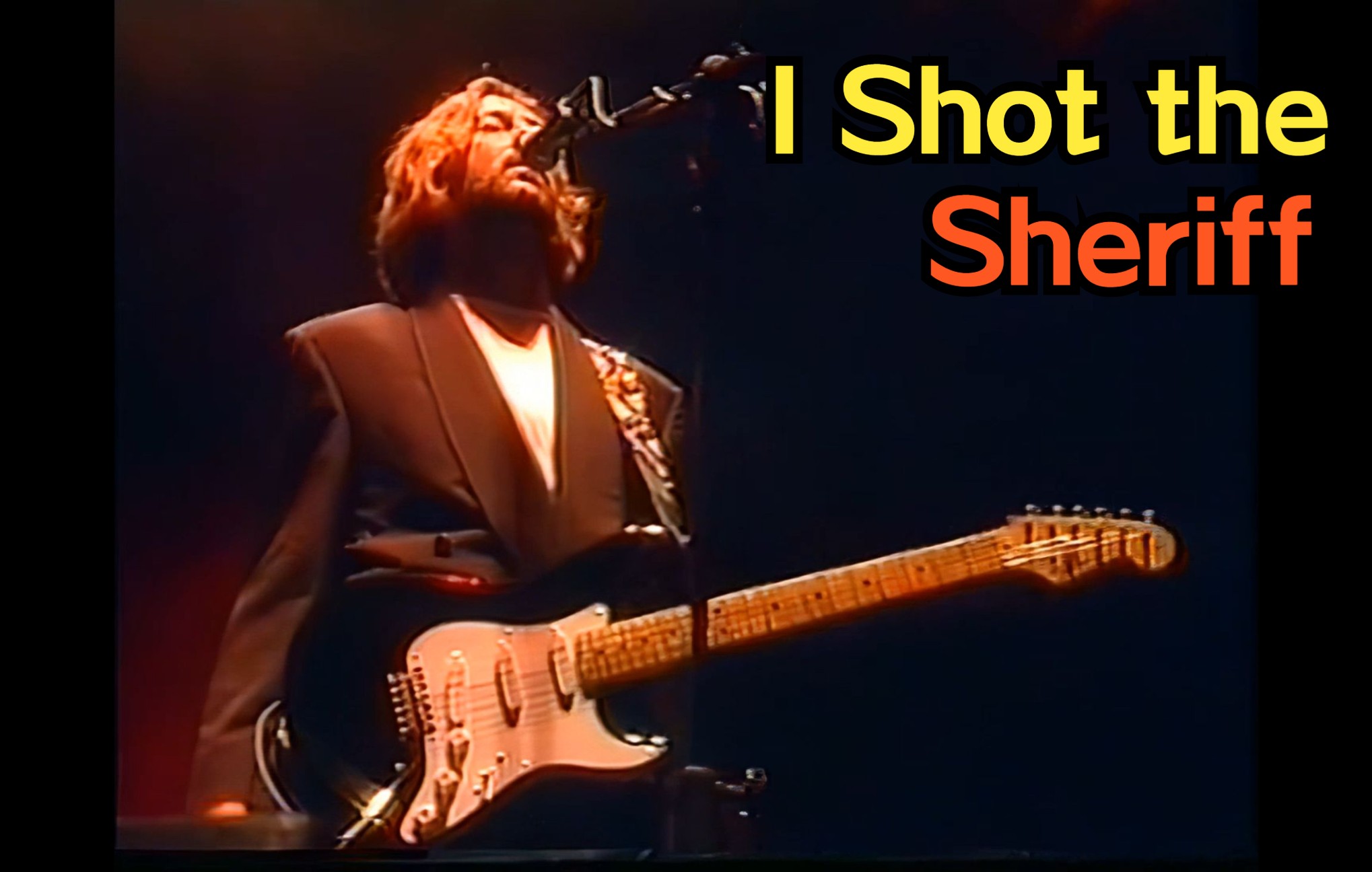 - I Shot the Sheriff - 90年很不错的版本 X 2 【吉他之神】-Eric Clapton- 巅峰系列 41 （加强版 ...