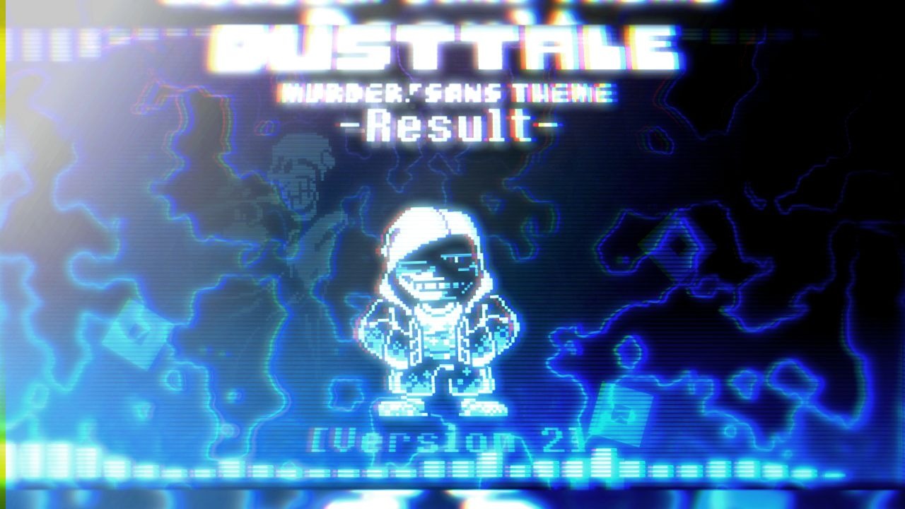 [ DustTale ] Murder!Sans original theme .: Result :.【Version 2】-14岁是 ...