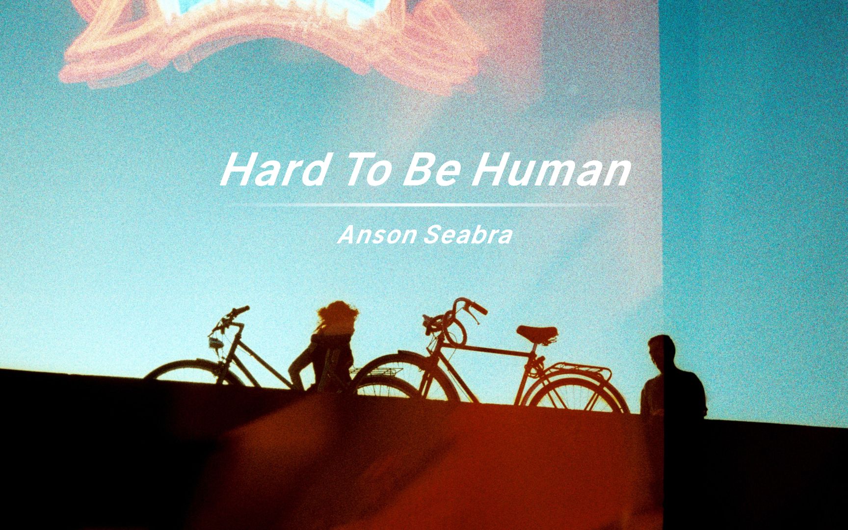 “确实难，但没关系”《Hard To Be Human》-聆听最好的世界-聆听最好的世界-哔哩哔哩视频