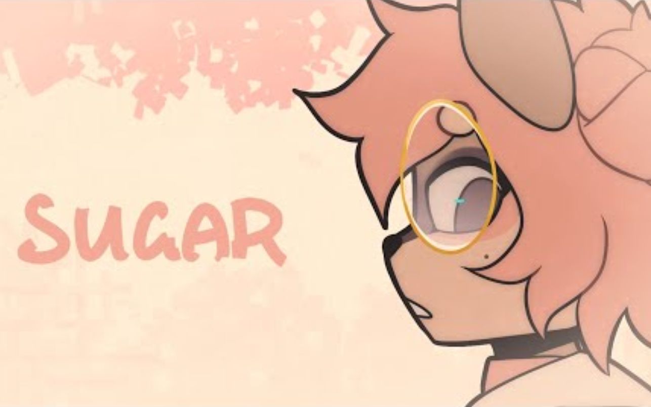 SUGAR [ ANIMATION MEME ]_哔哩哔哩_bilibili