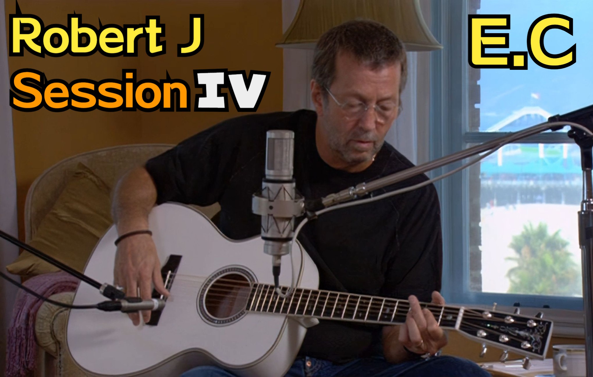 Sessions For Robert J - 致敬Blues传奇（四）Hi-Res【吉他之神】-Eric Clapton- 巅峰系列 (加强 ...