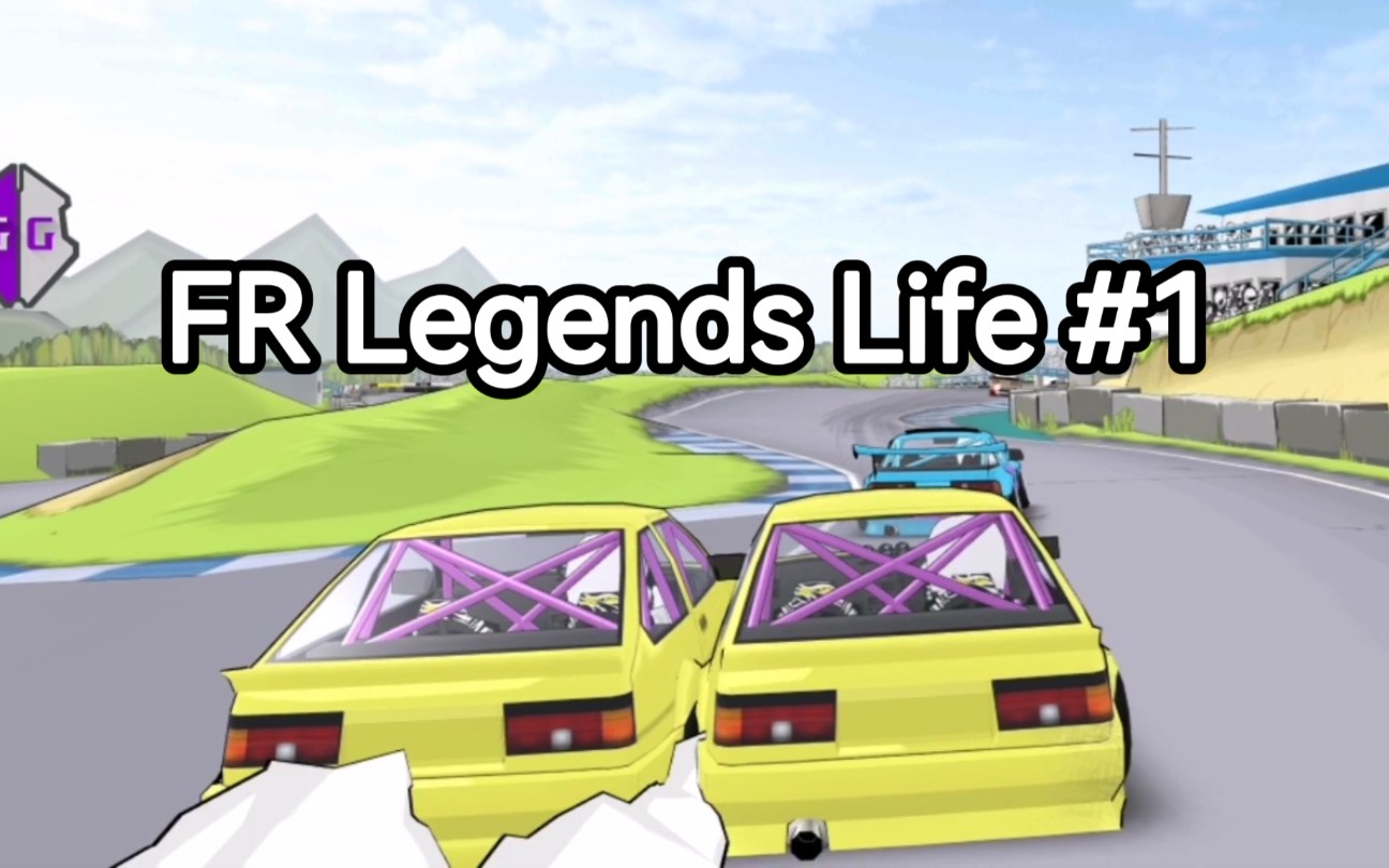 [FR Legends]FR Legends Life #1_哔哩哔哩_bilibili