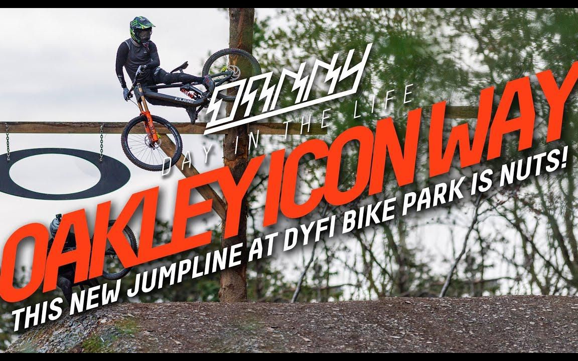 DANNY EP20 - Oakley Icon Way，Dyfi 自行车公园。_哔哩哔哩_bilibili