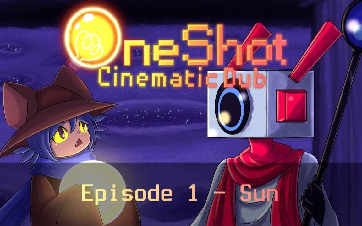 【OneShot配音】第一幕 太阳【中文字幕】_哔哩哔哩_bilibili