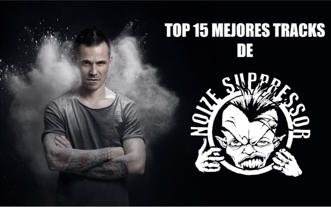 Top 15 Tracks Noize Suppressor_哔哩哔哩_bilibili