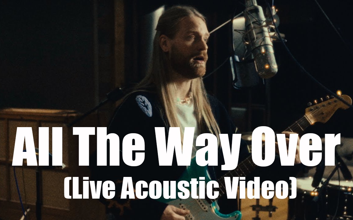 Sam Ryder - All The Way Over (Official Live Acoustic Video) 官方不插电现场 ...