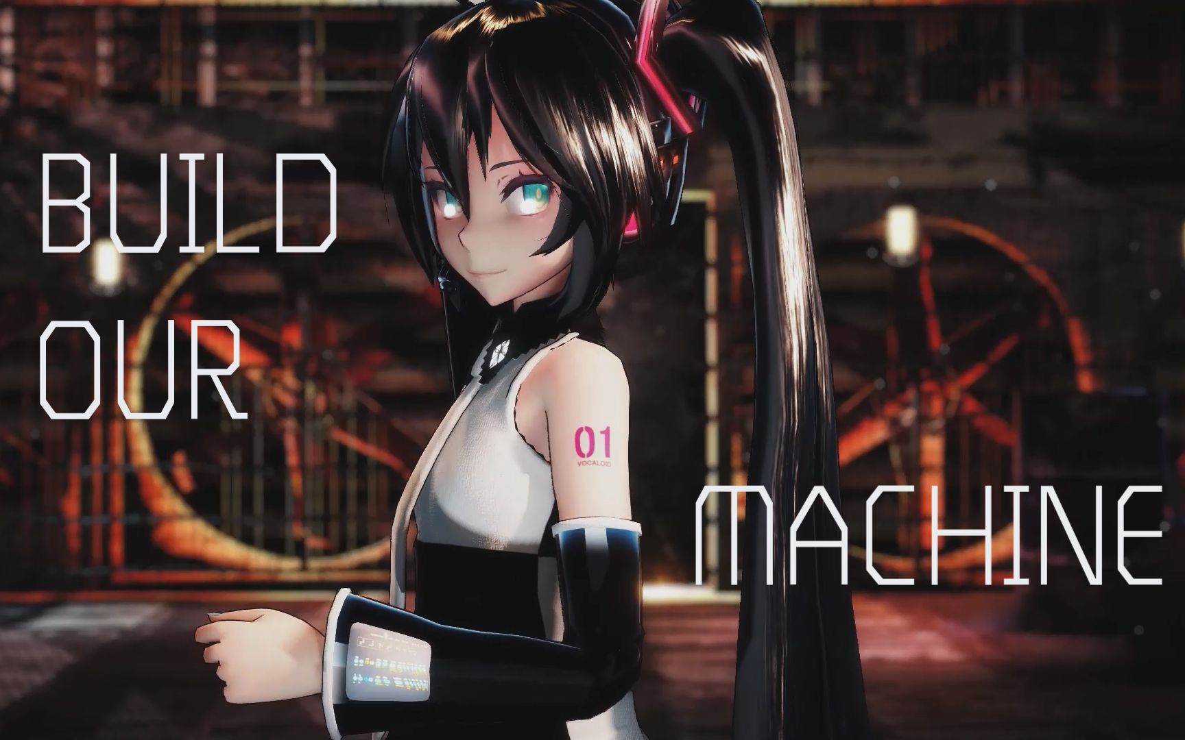 【MMD/初音未来】Build Our Machine(Remix)【Tda Problem】_哔哩哔哩_bilibili