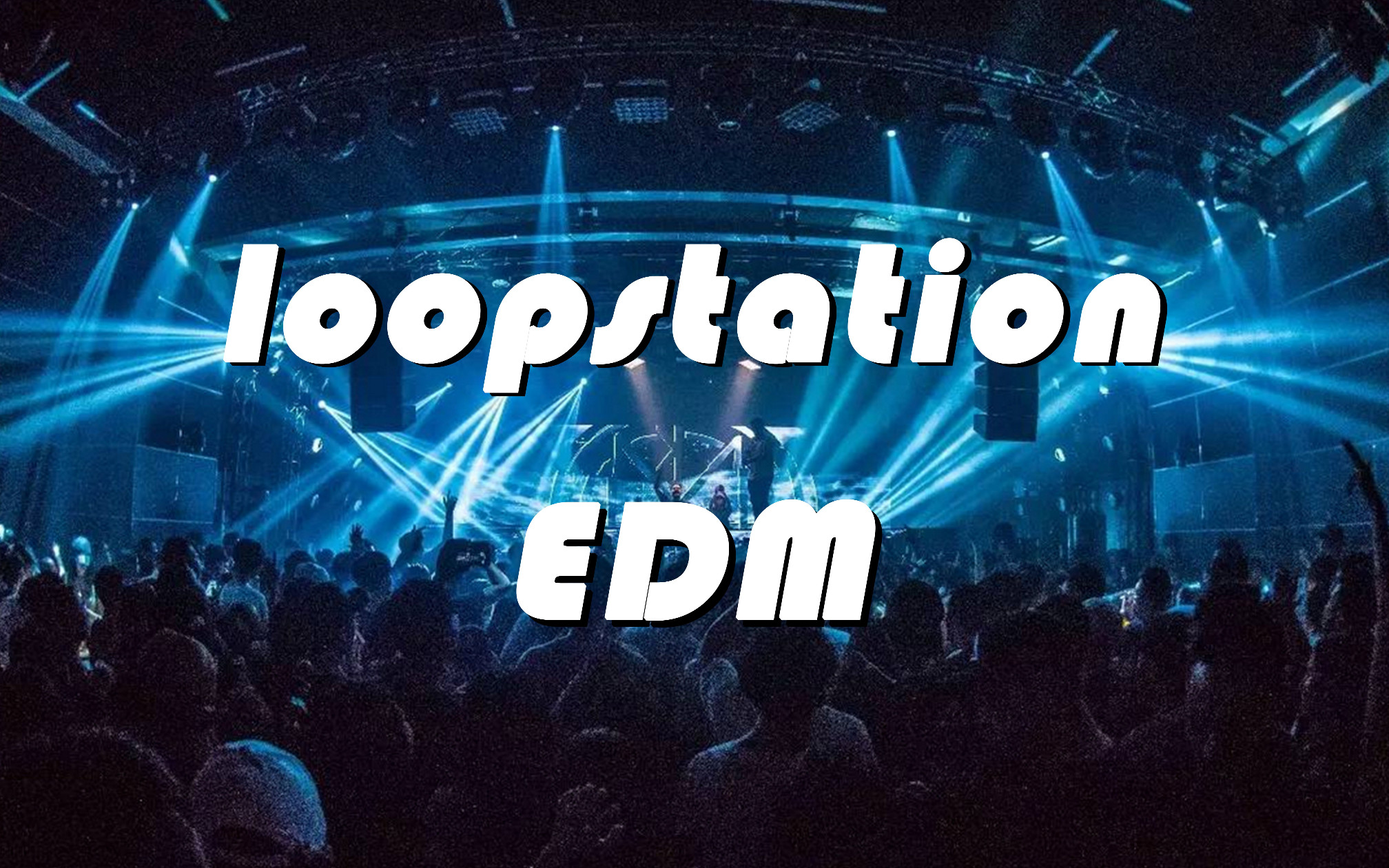 【夏日舞池/Loopstation/电子音乐】避暑神曲,放松一夏！ - 哔哩哔哩