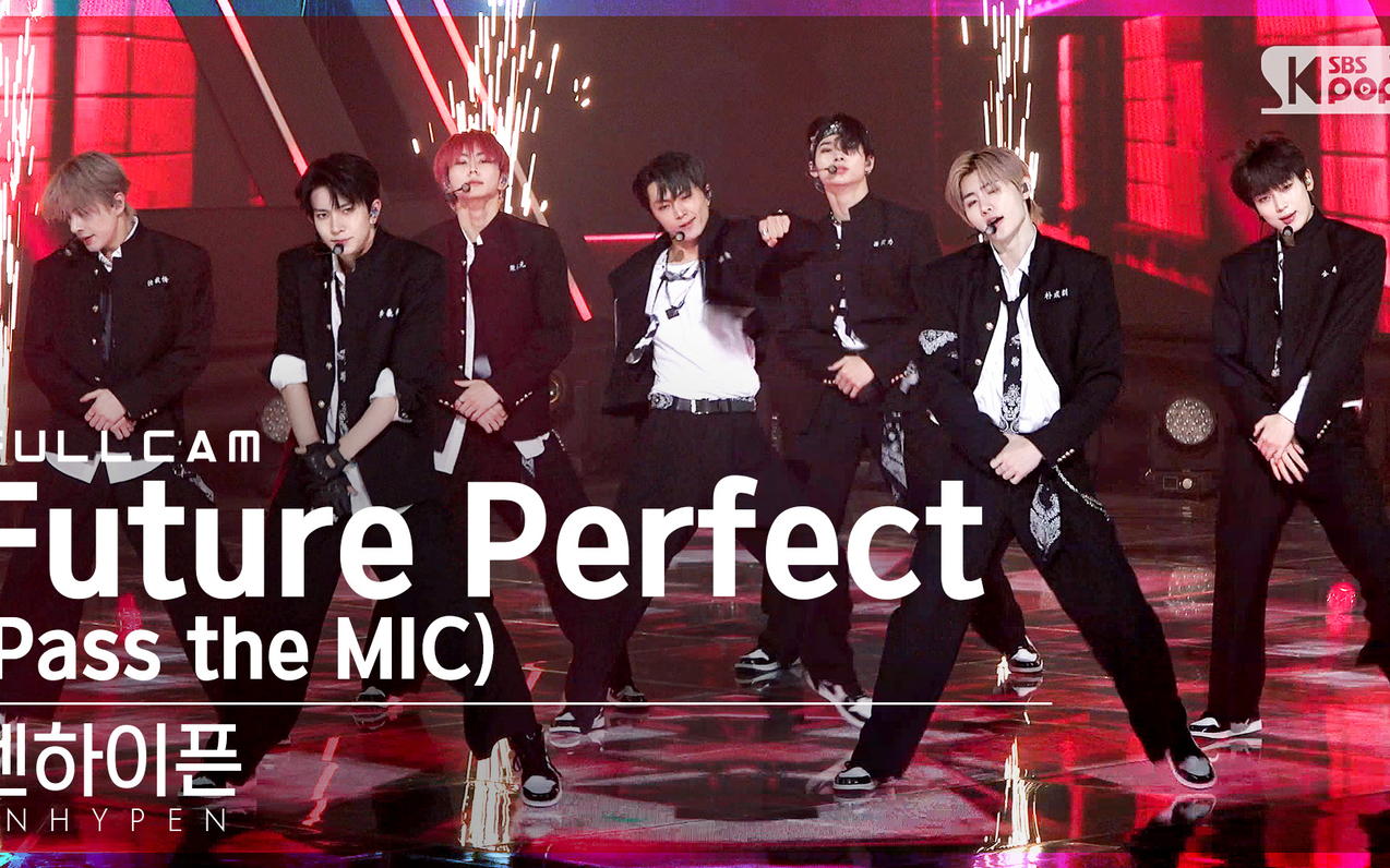 【ENHYPEN】220717 人气歌谣 'Future Perfect ... - 哔哩哔哩