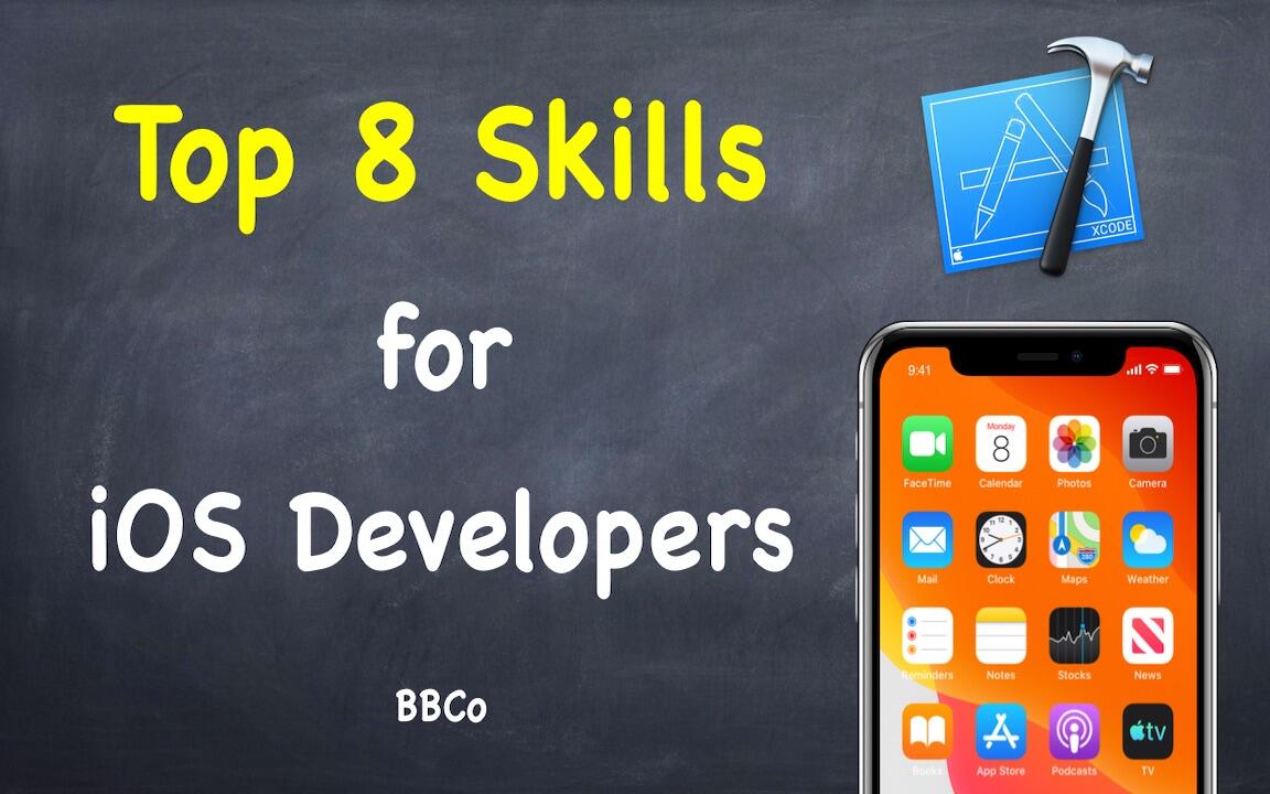 BBCo - Top 8 Skills for iOS Developers ( - 哔哩哔哩