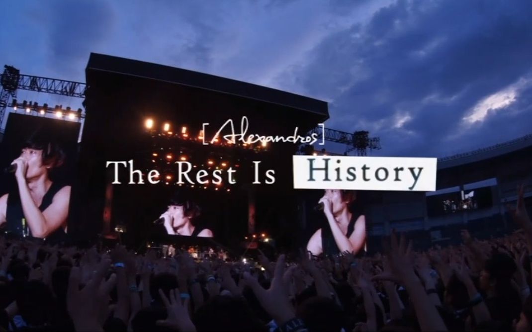[Alexandros] 十周年纪录片 The Rest is History 2021 [中字]-watagashii-watagashii ...