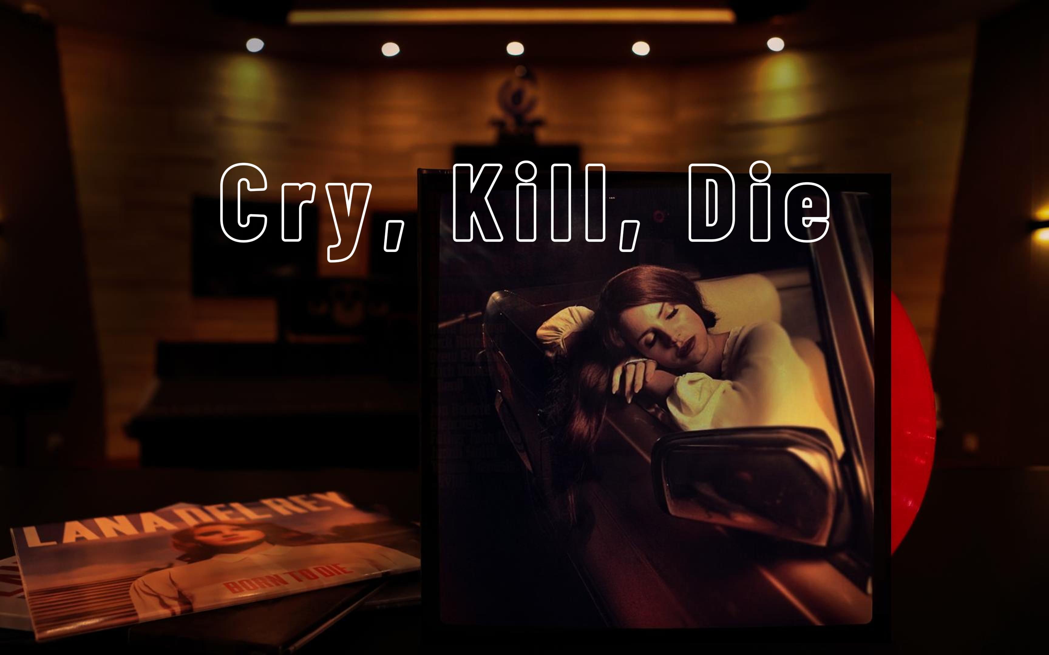「打雷弃曲」Cry Kill Die - Lana Del Rey 百万级装备试听【Hi-Res】-JLRS日落fm-JLRS日落fm-哔哩哔哩视频