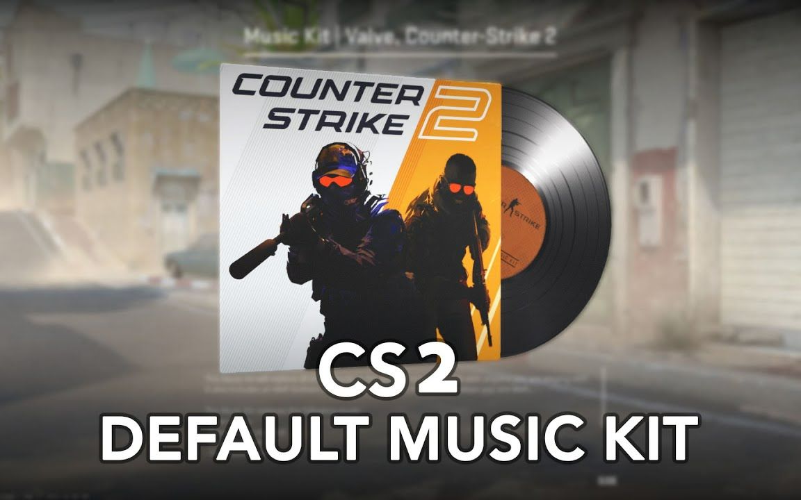 CS2官方音乐盒/Counter-Strike 2 Official Music Kit - 视频下载 Video Downloader