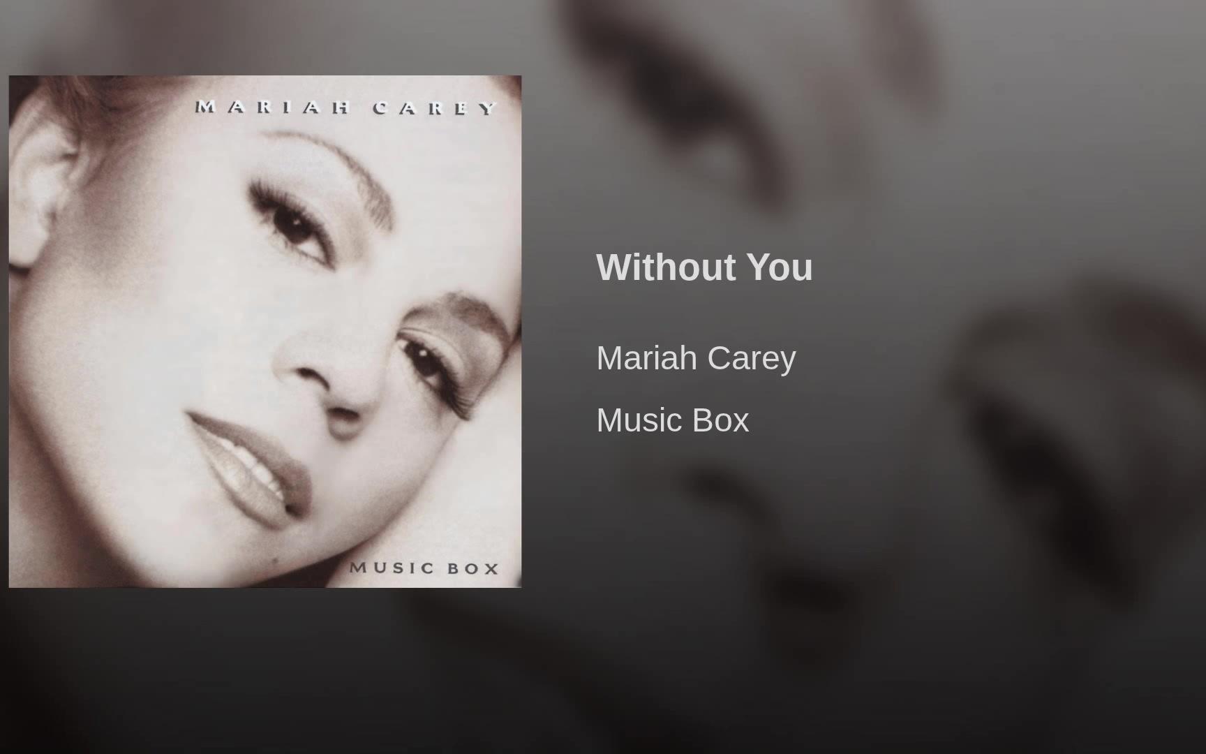 Mariah Carey - Without You - 哔哩哔哩