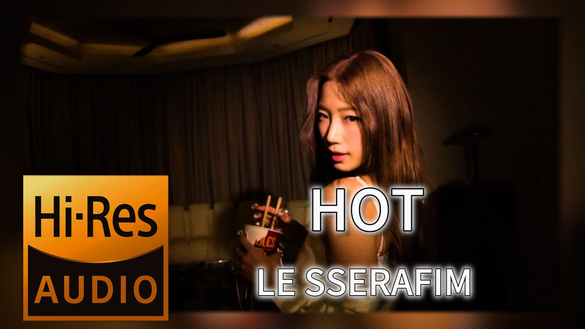 【𝐇𝐢-𝐑𝐞𝐬无损音质】｜《HOT》- LE SSERAFIM -‘𝙈𝙑视听’-我不是安井川-听歌-哔哩哔哩视频
