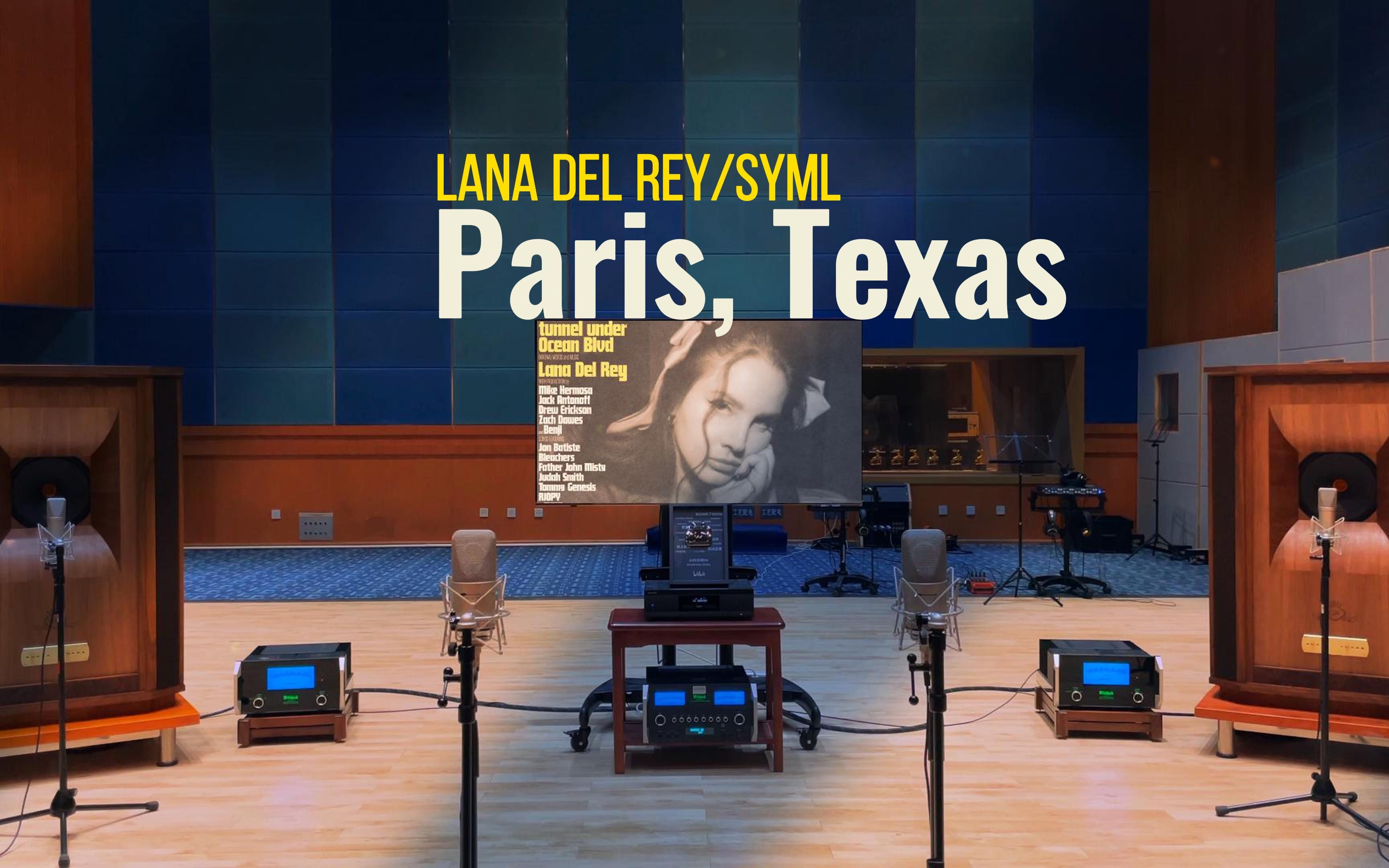 Paris, Texas - Lana Del Rey，SYML【Hi-Res】 - 哔哩哔哩