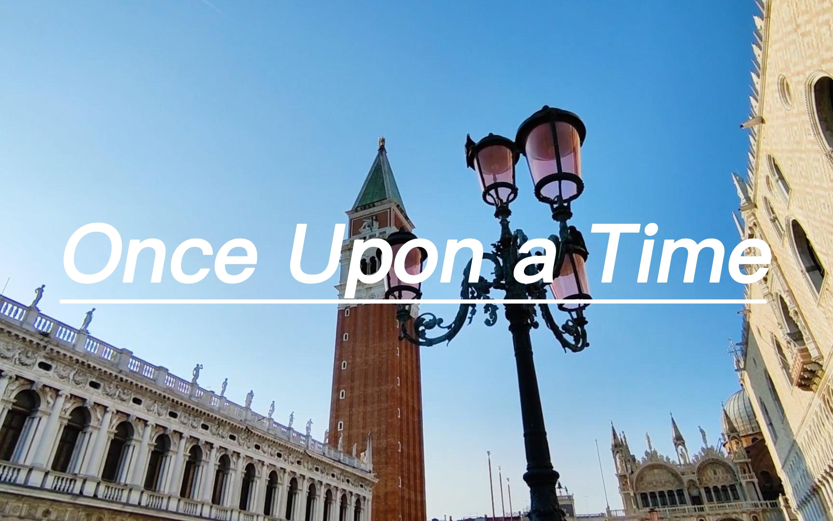 《Once Upon a Time》，"好久不见，十年之前"-陆柒Summer-陆柒Summer-哔哩哔哩视频