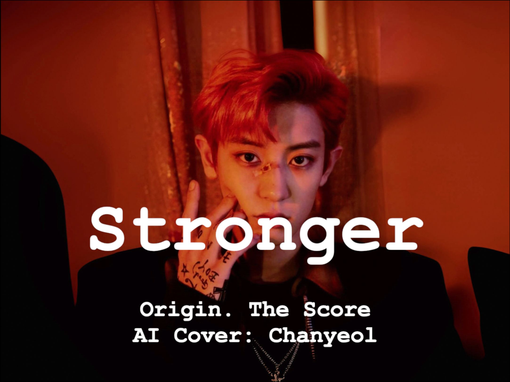 【AI 翻唱】低音炮的极致性张力｜Stronger (The Score) - Chanyeol-帅气的克里夫-帅气的克里夫-哔哩哔哩视频