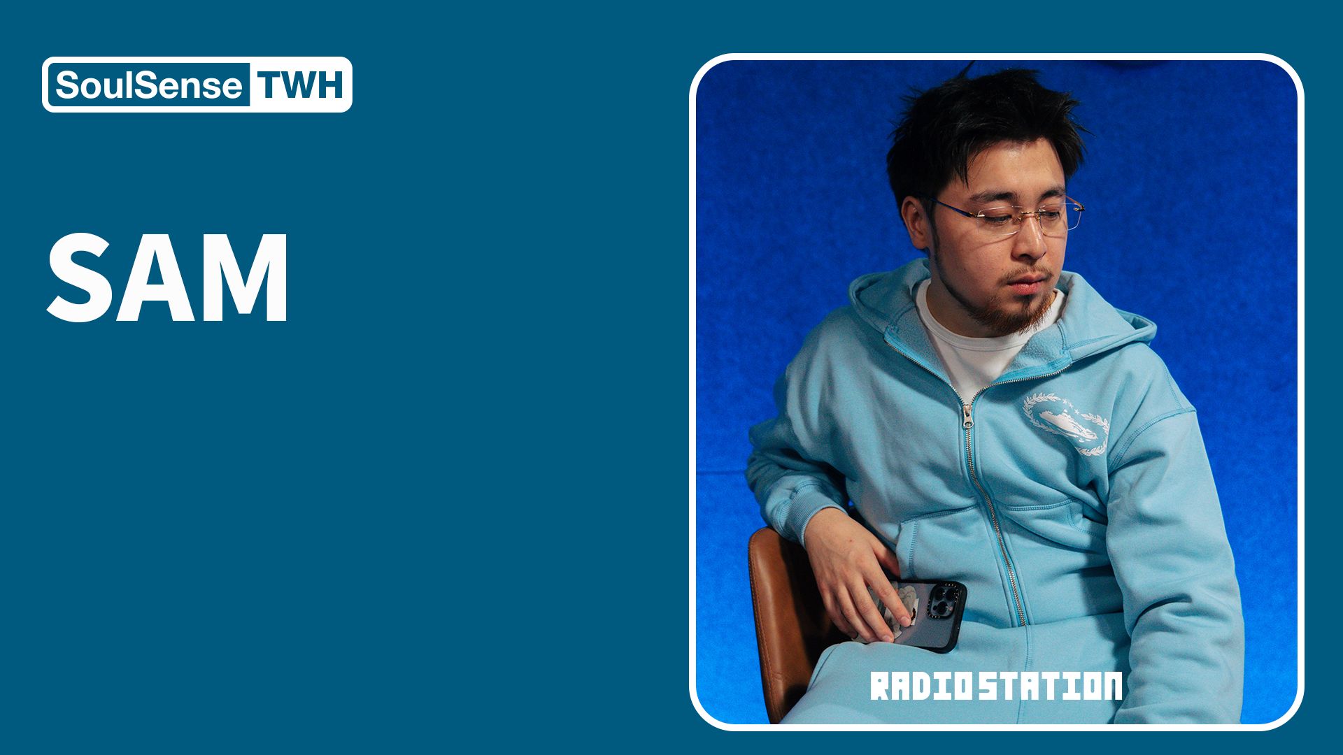 【SAM】“一个MV重要的就是怎么把这个人的特点给他最大限度地表现出去” | SoulSense TWH 电台-SoulSenseTWH ...