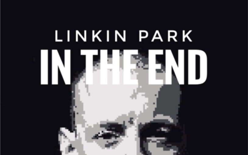 Linkin Park In The End 8bit版-王利夫-王利夫-哔哩哔哩视频