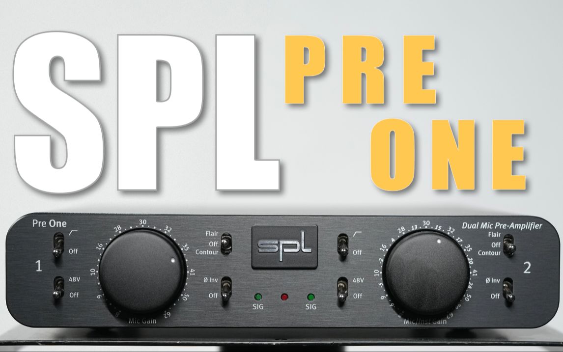 【德国工艺】中端价位高品质音色 SPL PreOne 双通道话放测评-七线阁官方-七线阁官方-哔哩哔哩视频